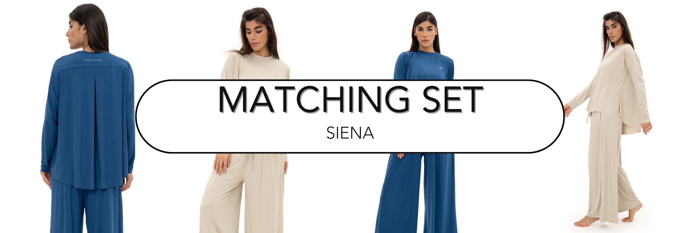 Siena Sets – Humble Power